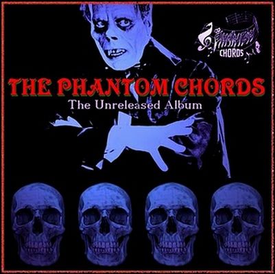 ¡Empty Promises Help To Forget!: The Phantom Chords.- Unreleased Album